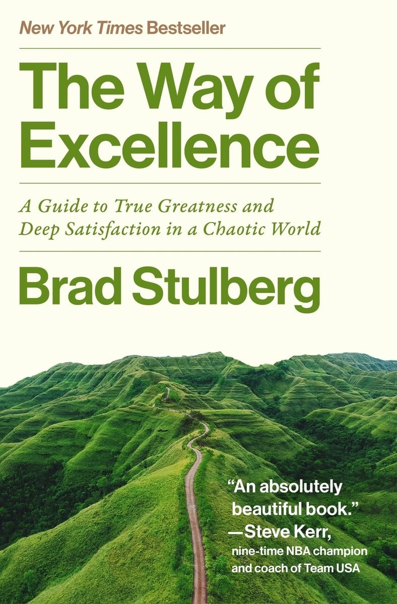 The Way of Excellence a book by Brad Stulberg - Bookshop.org US