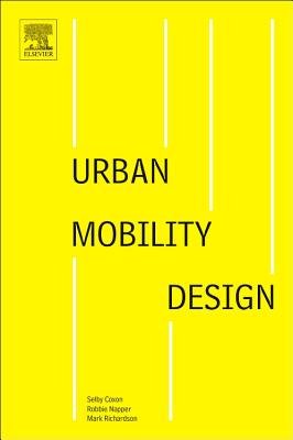 Urban Mobility Design a book by Selby Coxon, Robbie Napper, and Mark ...