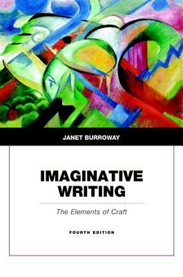 Imaginative Writing a book by Janet Burroway - Bookshop.org US