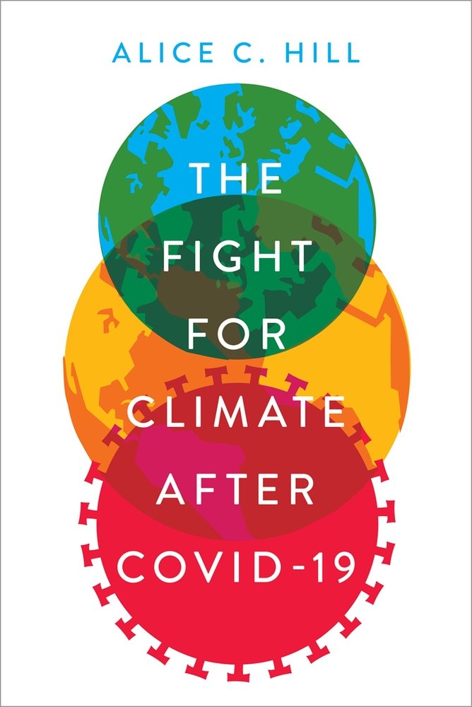 The Fight for Climate After Covid-19 a book by Senior Fellow for ...
