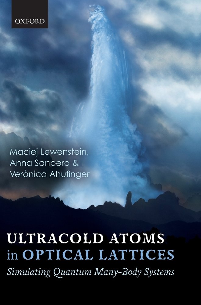 Ultracold Atoms in Optical Lattices a book by Maciej Lewenstein, Anna ...