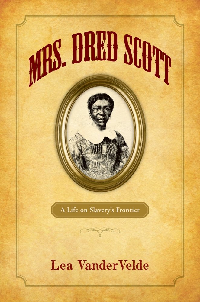 Mrs. Dred Scott a book by Lea S Vandervelde - Bookshop.org US