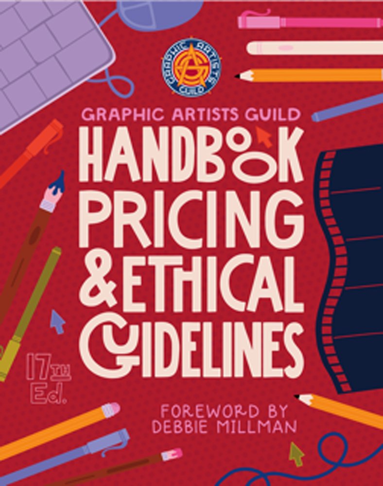Graphic Artists Guild Handbook, 17th Edition a book by The Graphic ...
