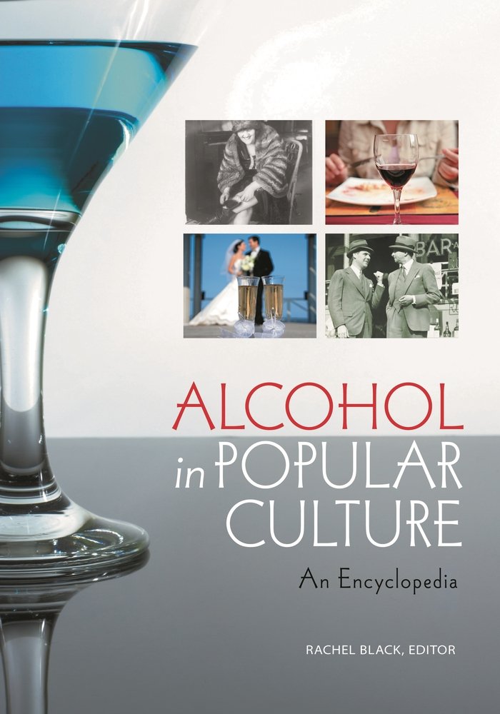 Alcohol in Popular Culture a book by Rachel Black - Bookshop.org US