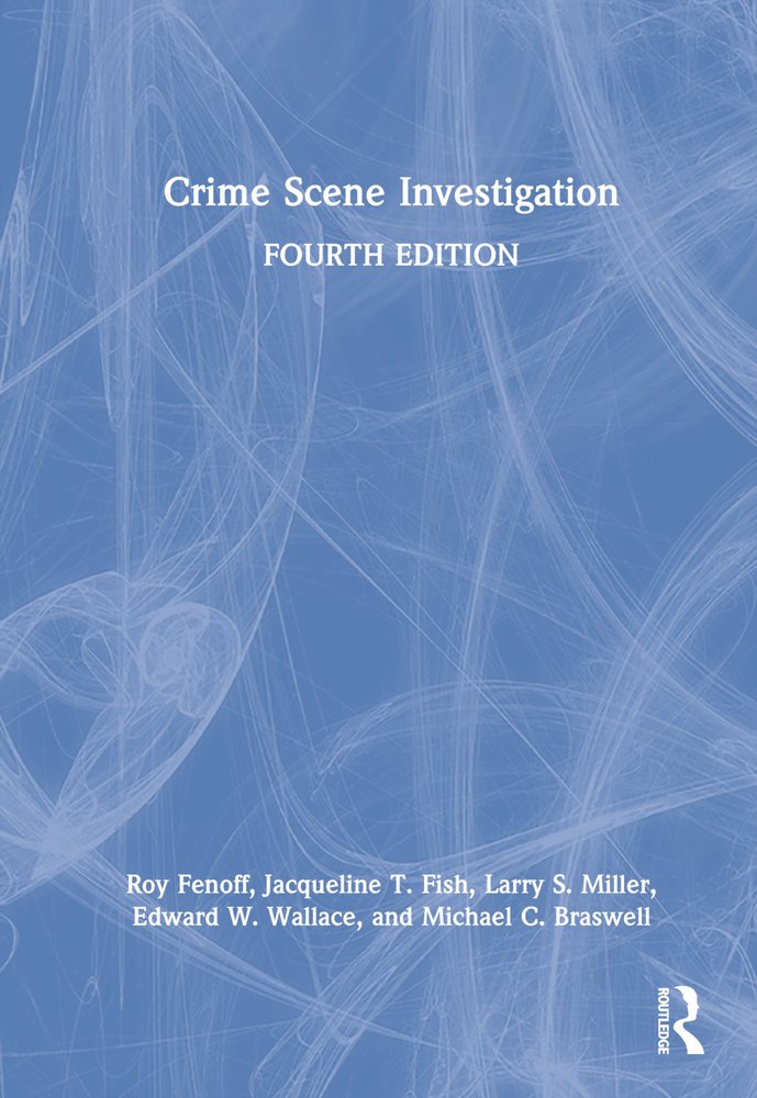 Crime Scene Investigation a book by Roy Fenoff, Jacqueline T Fish ...