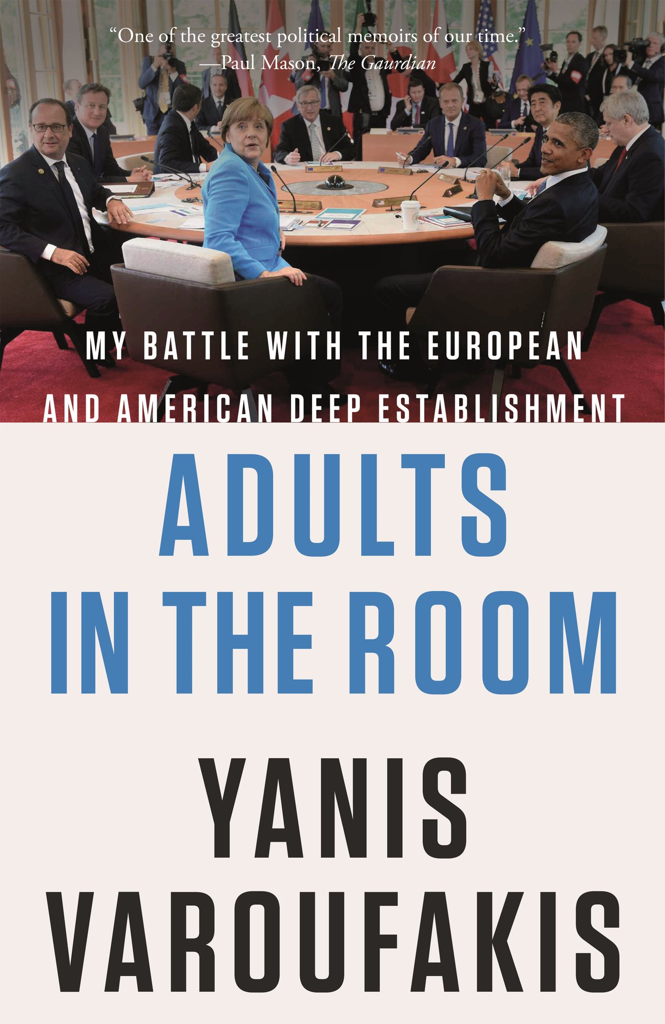 Adults in the Room a book by Yanis Varoufakis - Bookshop.org US