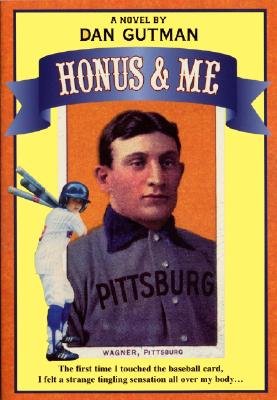 Honus & Me a book by Dan Gutman - Bookshop.org US