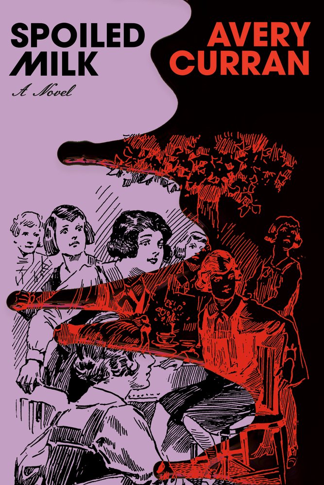 Spoiled Milk a book by Avery Curran - Bookshop.org US