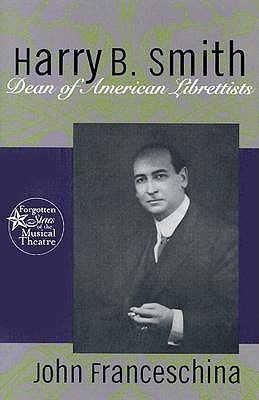 Harry B. Smith a book by John Franceschina - Bookshop.org US