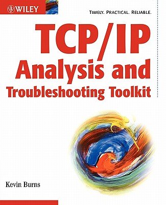 TCP/IP Analysis and Troubleshooting Toolkit a book by Kevin Burns ...