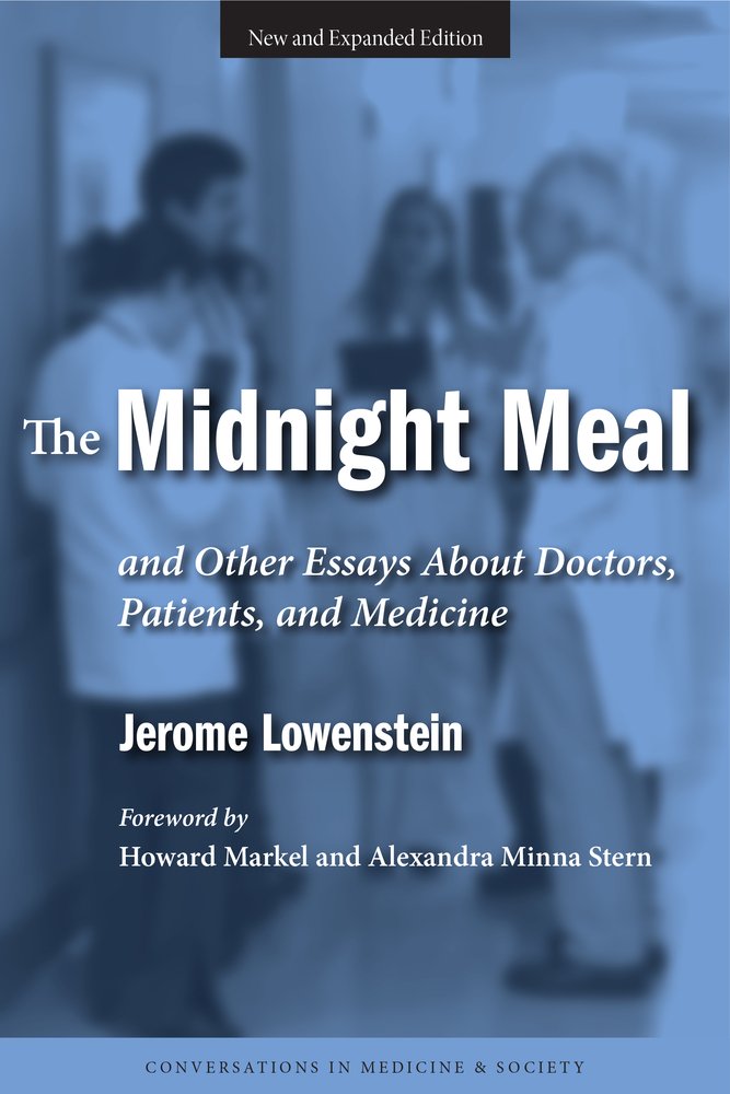 The Midnight Meal a book by Professor of Medicine Jerome Lowenstein M D ...