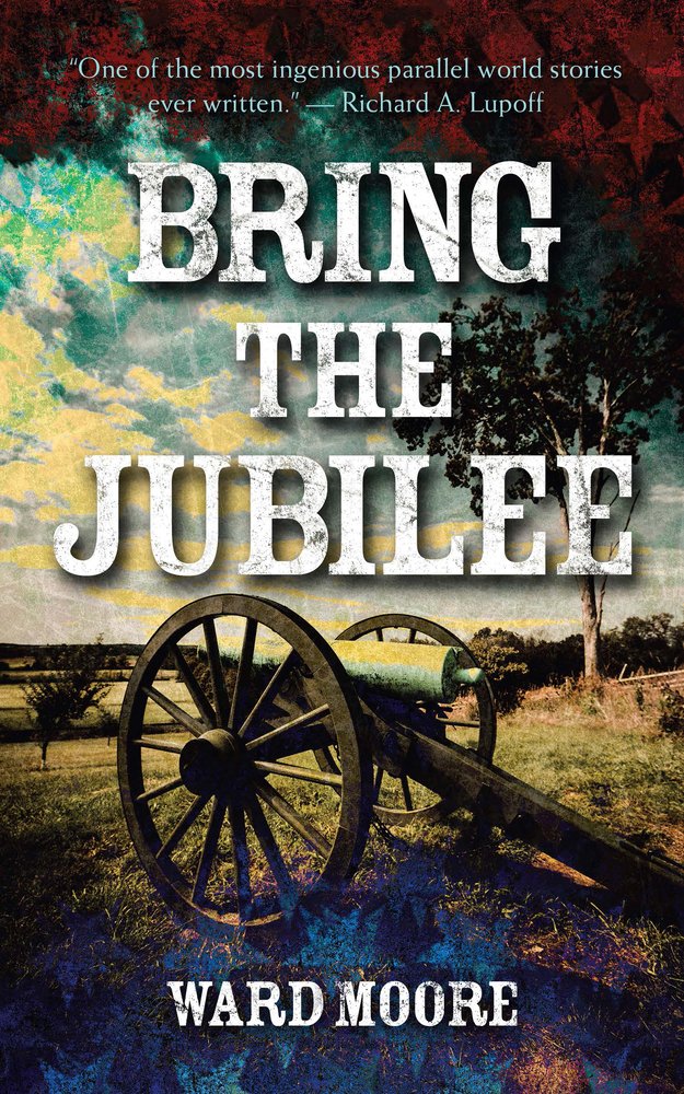 Bring the Jubilee a book by Ward Moore - Bookshop.org US