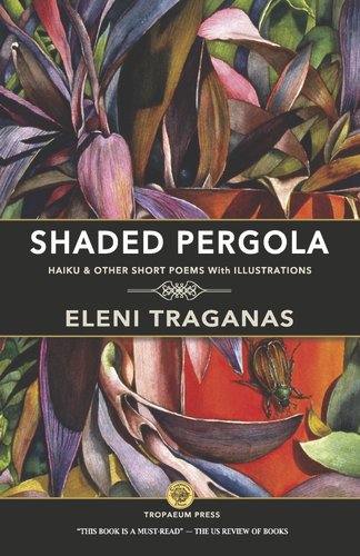 Shaded Pergola: Haiku & Other Short Poems with Illustrations a book by ...
