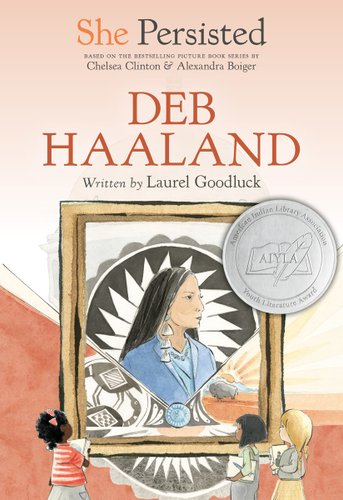 She Persisted: Deb Haaland a book by Chelsea Clinton, Laurel Goodluck ...