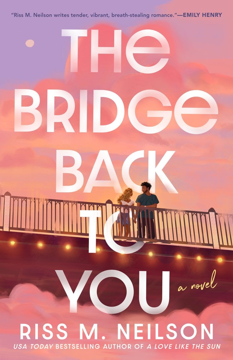 The Bridge Back to You a book by Riss M. Neilson - Bookshop.org US