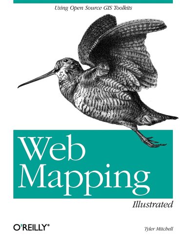 Web Mapping Illustrated: Using Open Source GIS Toolkits a book by Tyler ...