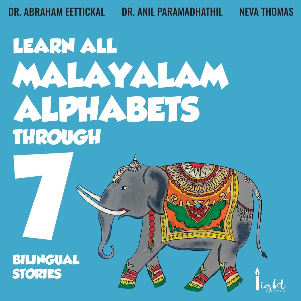 Learn All Malayalam Alphabets Through 7 Bilingual Stories a book by ...