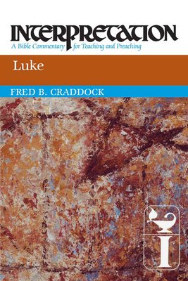 Luke a book by Fred B. Craddock