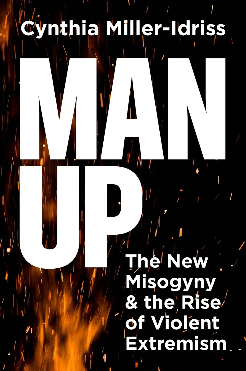 Man Up a book by Cynthia Miller-Idriss - Bookshop.org US