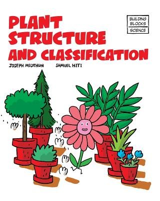 Plant Structure and Classification a book by Joseph Midthun and Samuel Hiti