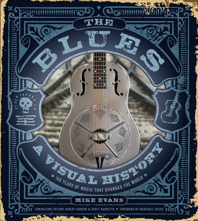 The Blues a book by Mike Evans, Scott Barretta, Robert Gordon, et al ...