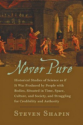 Never Pure a book by Steven Shapin - Bookshop.org US