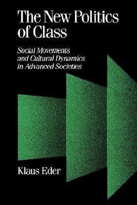 The New Politics of Class a book by Klaus Eder - Bookshop.org US