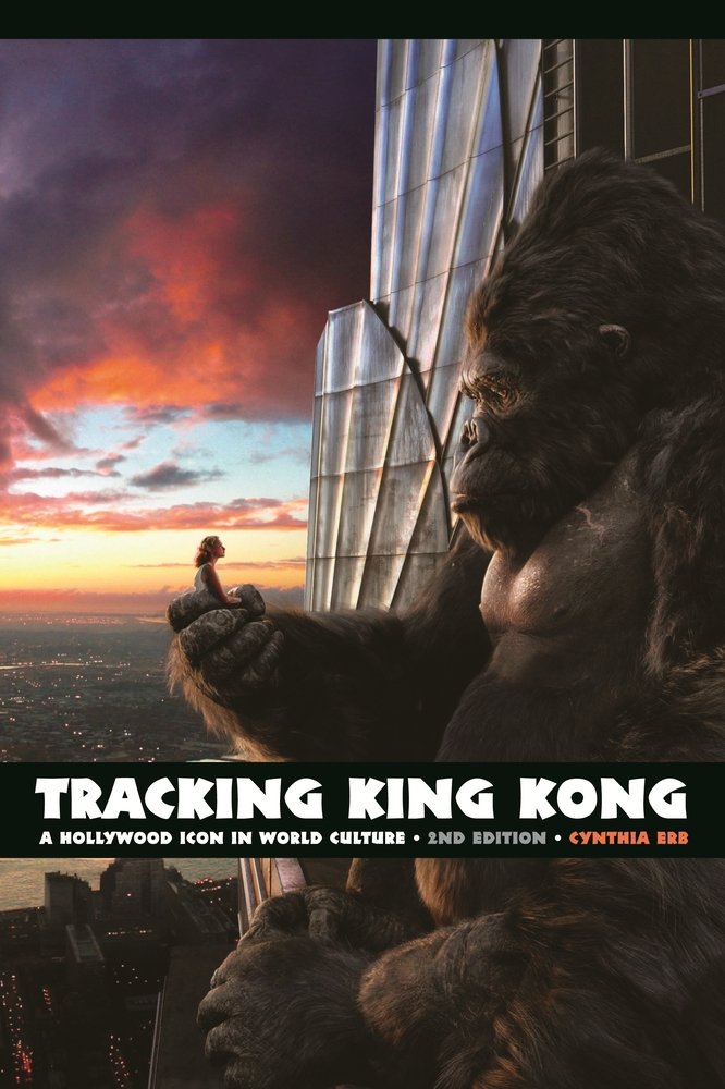 Tracking King Kong a book by Professor Cynthia Erb - Bookshop.org US