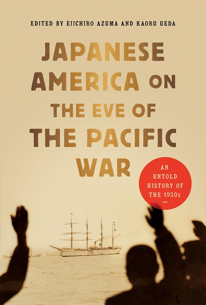 Japanese America on the Eve of the Pacific War a book by Kaoru Ueda and ...