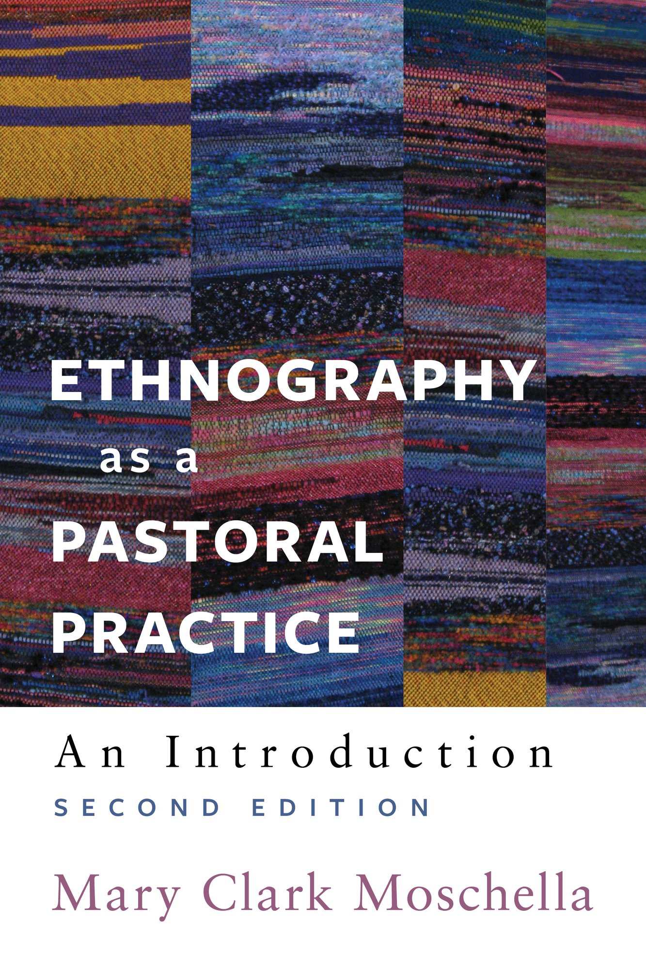 Ethnography as a Pastoral Practice a book by Mary Clark Moschella ...