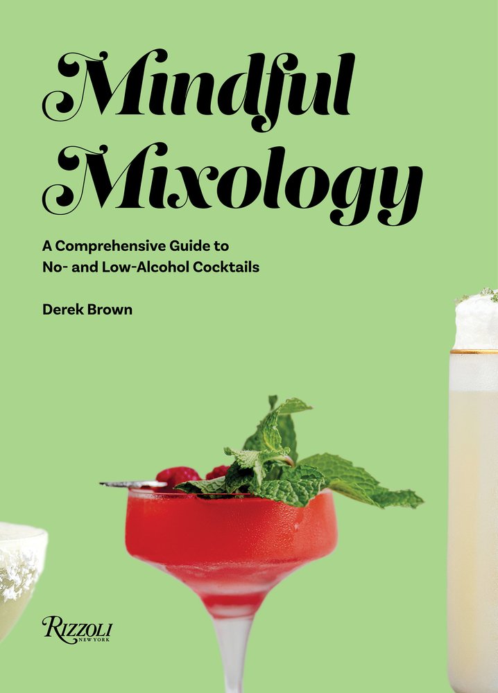 Mindful Mixology a book by Derek Brown and Julia Bainbridge - Bookshop ...