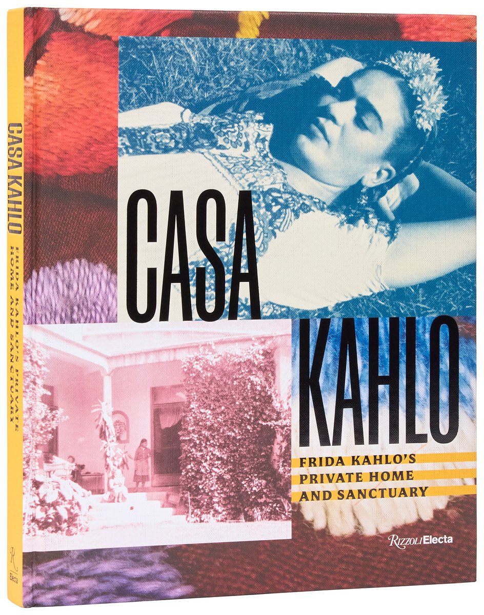 Casa Kahlo a book by Mara Romeo Kahlo, Mara de Anda Romeo, and Frida ...