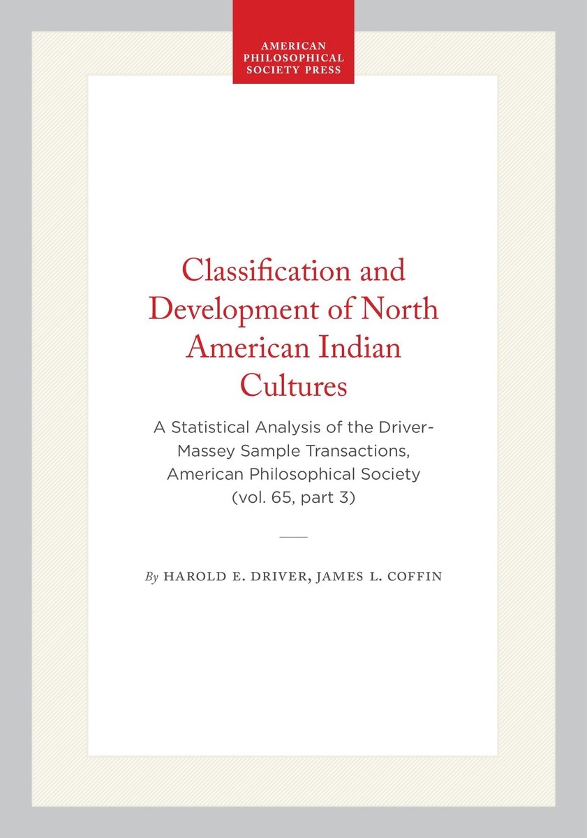Classification and Development of North American Indian Cultures a book ...