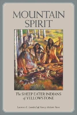 Mountain Spirit a book by Lawrence L Loendorf and Nancy Medaris Stone ...