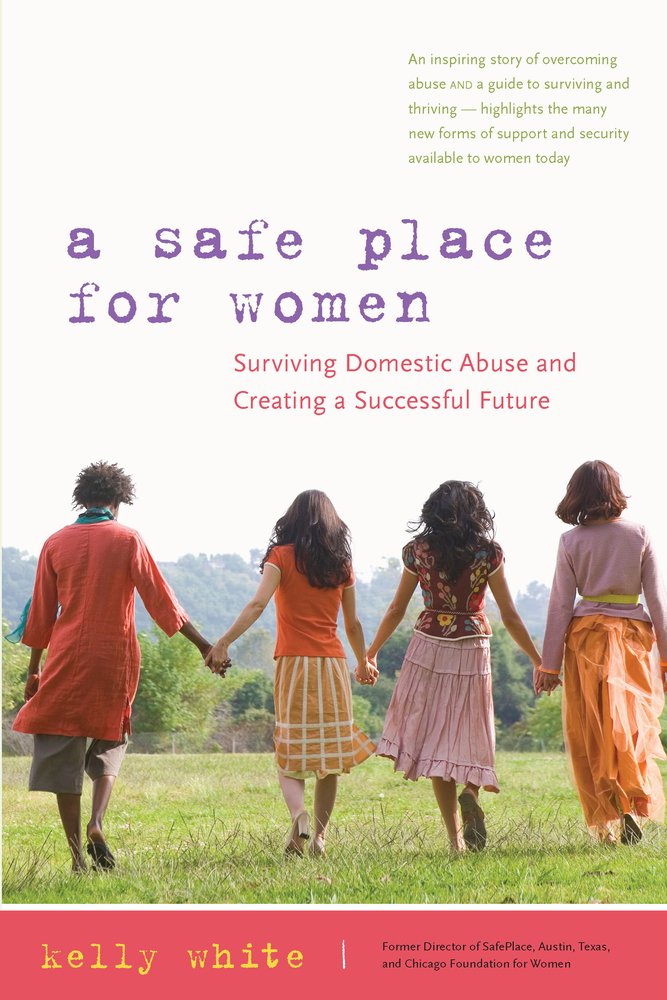 A Safe Place for Women a book by Kelly White - Bookshop.org US