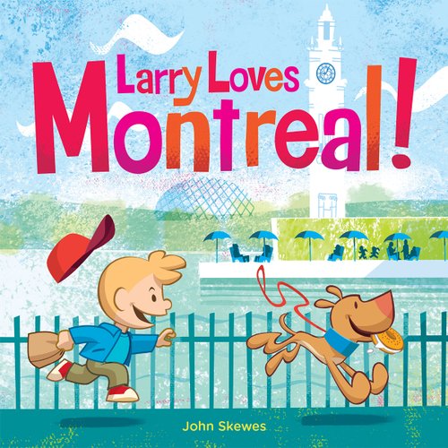 Larry Loves Montreal! a book by John Skewes