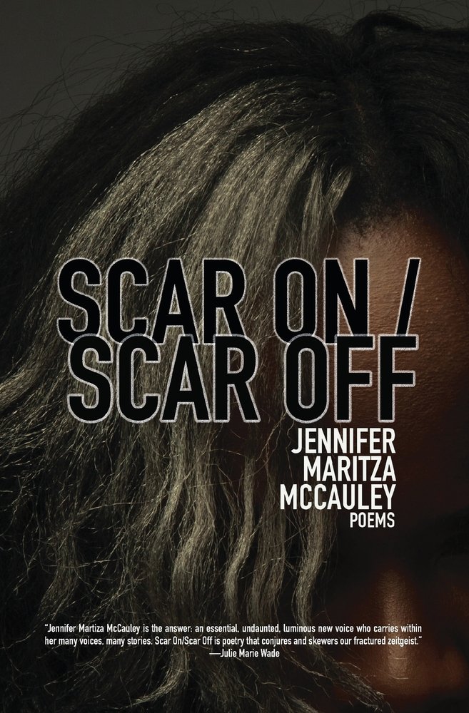 Scar On / Scar Off a book by Jennifer Maritza McCauley - Bookshop.org US