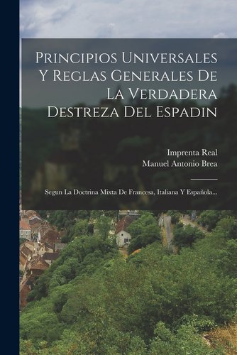 Principios Universales Y Reglas Generales De La Verdadera Destreza Del ...