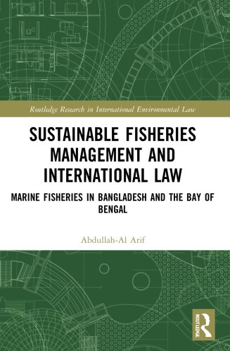 Sustainable Fisheries Management and International Law: Marine ...