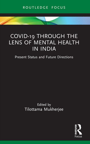 Covid-19 Through the Lens of Mental Health in India: Present Status and ...