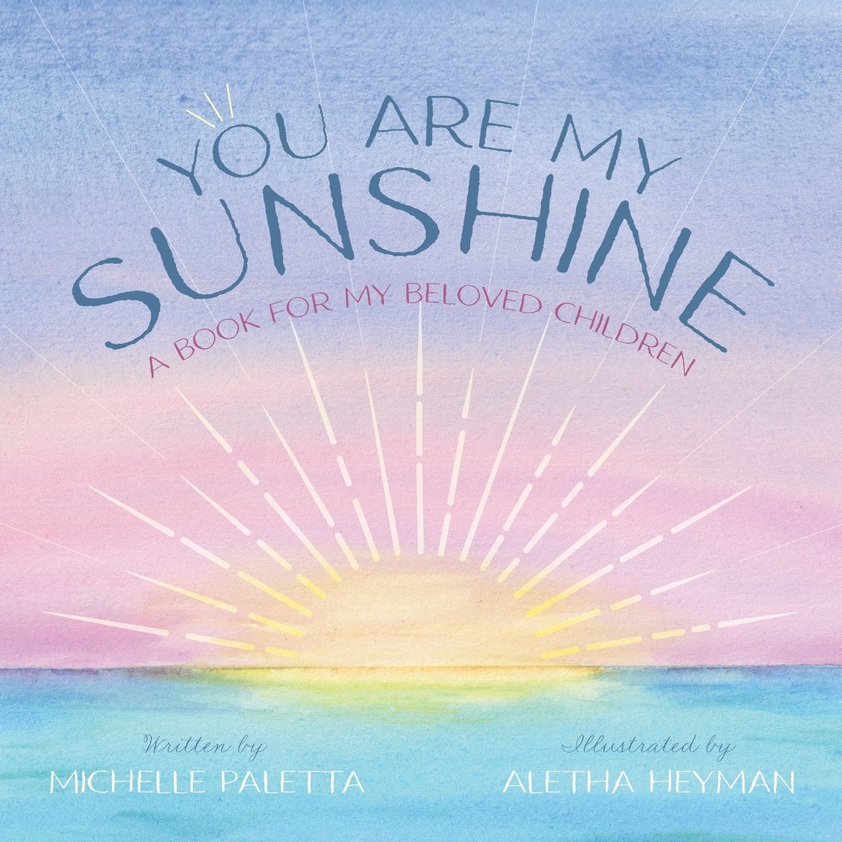 You Are My Sunshine a book by Michelle Paletta and Aletha Heyman ...