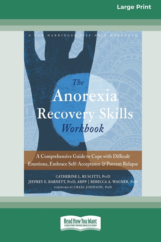 Anorexia Recovery Skills Workbook a book by Catherine L Ruscitti ...