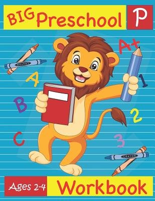 Big Preschool Workbook Ages 2-4 a book by Busy Hands Books - Bookshop ...
