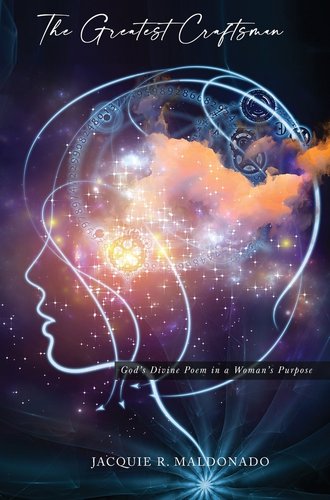 The Greatest Craftsman: God's Divine Poem in a Woman's Purpose a book ...