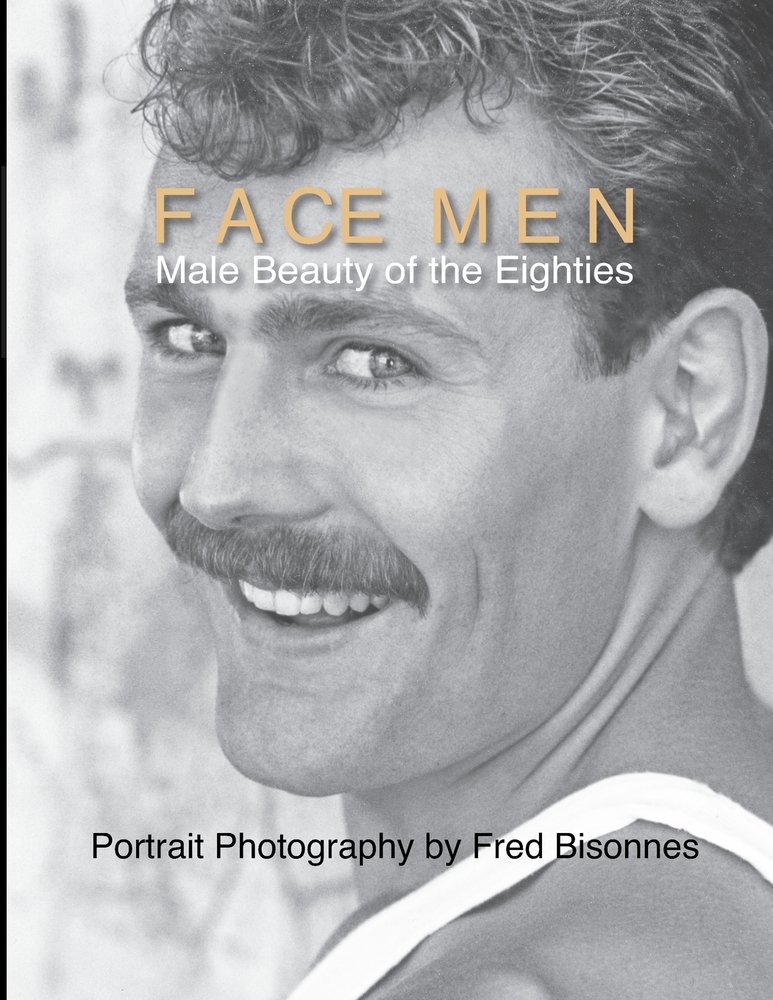 Face Men a book by Fred Bisonnes - Bookshop.org US