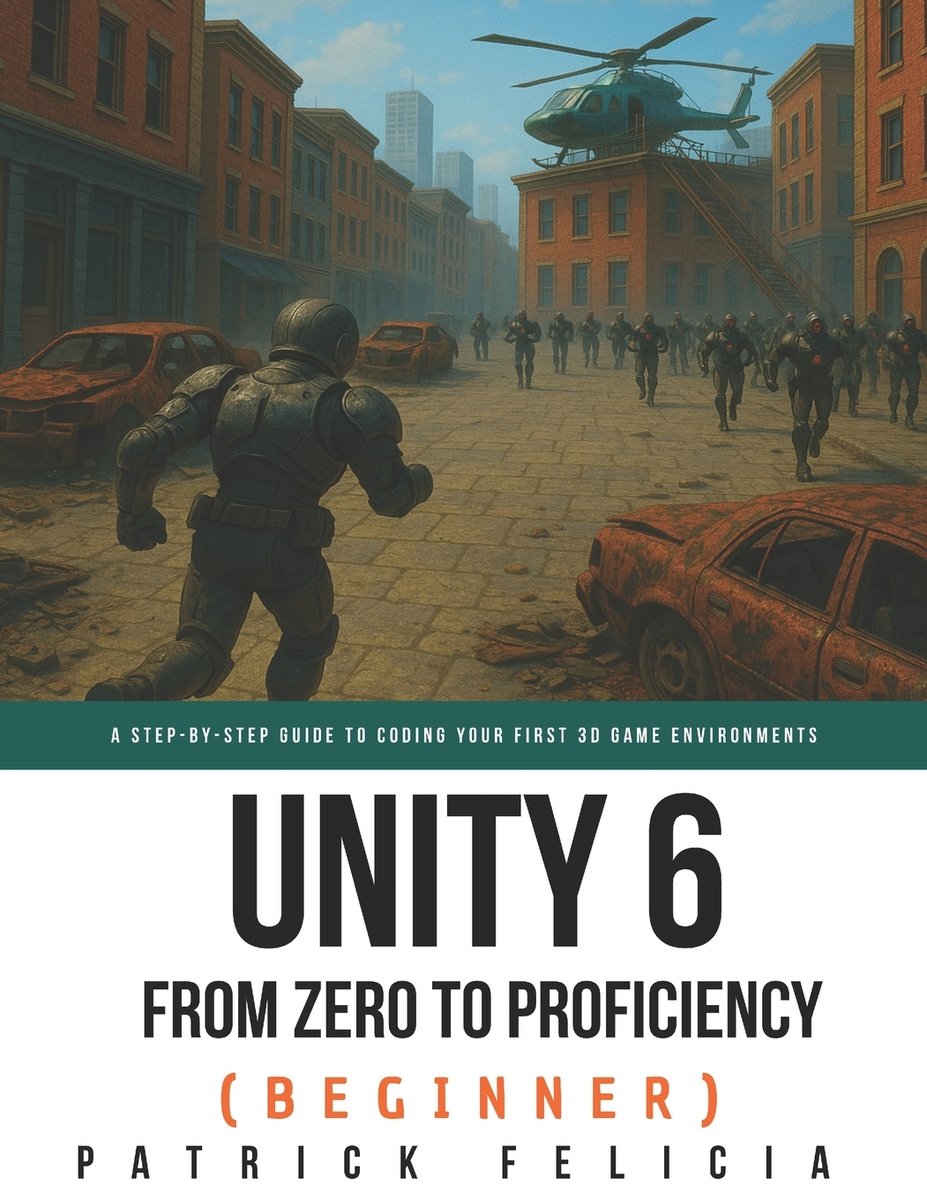 Unity from Zero to Proficiency (Beginner) a book by Patrick Felicia ...