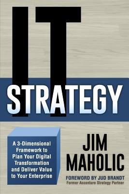 IT Strategy: A 3-Dimensional Framework to Plan Your Digital ...