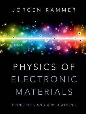 Physics of Electronic Materials: Principles and Applications a book by ...