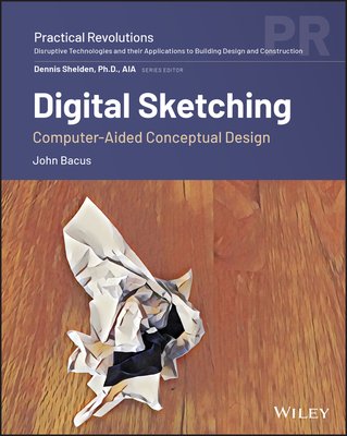 Digital Sketching a book by John Bacus - Bookshop.org US