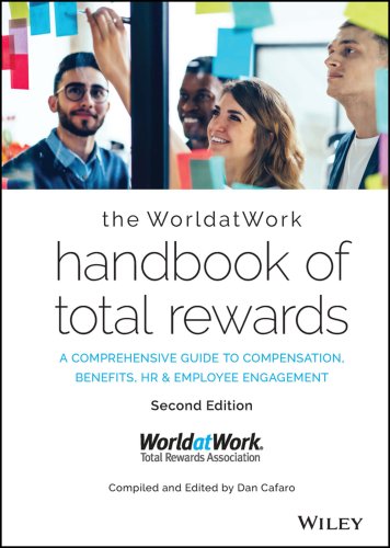 The Worldatwork Handbook of Total Rewards: A Comprehensive Guide to ...